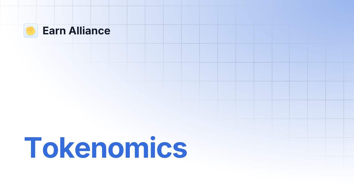 Tokenomics | Earn Alliance
